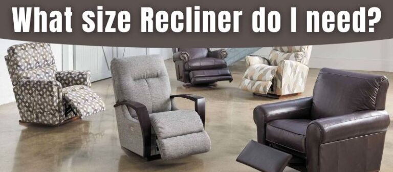 What Size Recliner Do I Need? All Different Sizes Explained